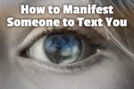 19 Easy Steps to Manifest Someone to Text You Instantly